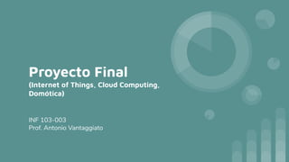 Proyecto Final (IoT, Cloud Computing, Domotica) | PDF | Internet | Computing