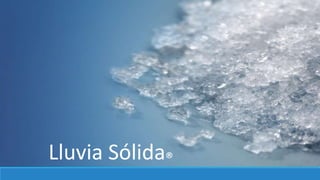 LLUVIA SOLIDA | PPTX