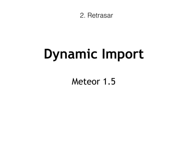 Progressive Web Apps con Meteor 1.5 | PPT