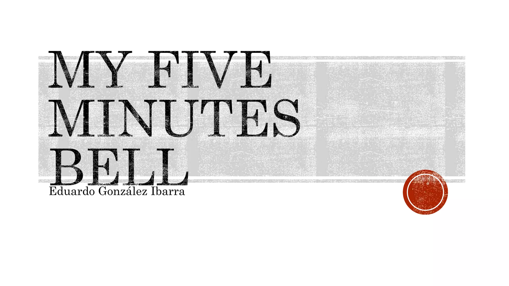 my five minutes bell | PPTX