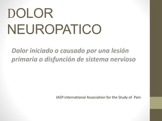 dolor neuropatico | PPTX