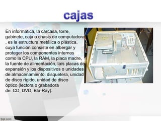 exposicion cajas y perifericos | PPTX