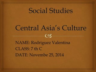 Social Studies - Central Asia's Culture | PPTX