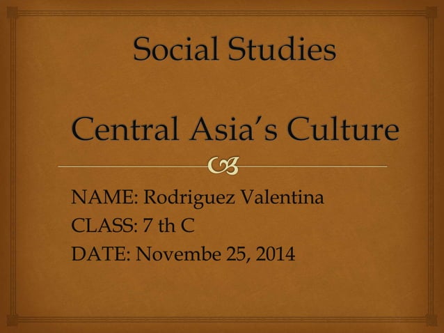 Social Studies - Central Asia's Culture | PPT