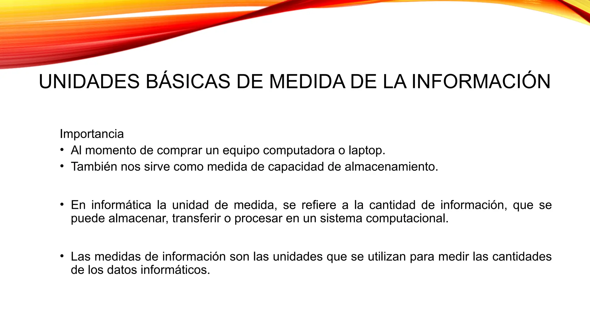 Unidades de medida de la informacion - informática | PPTX