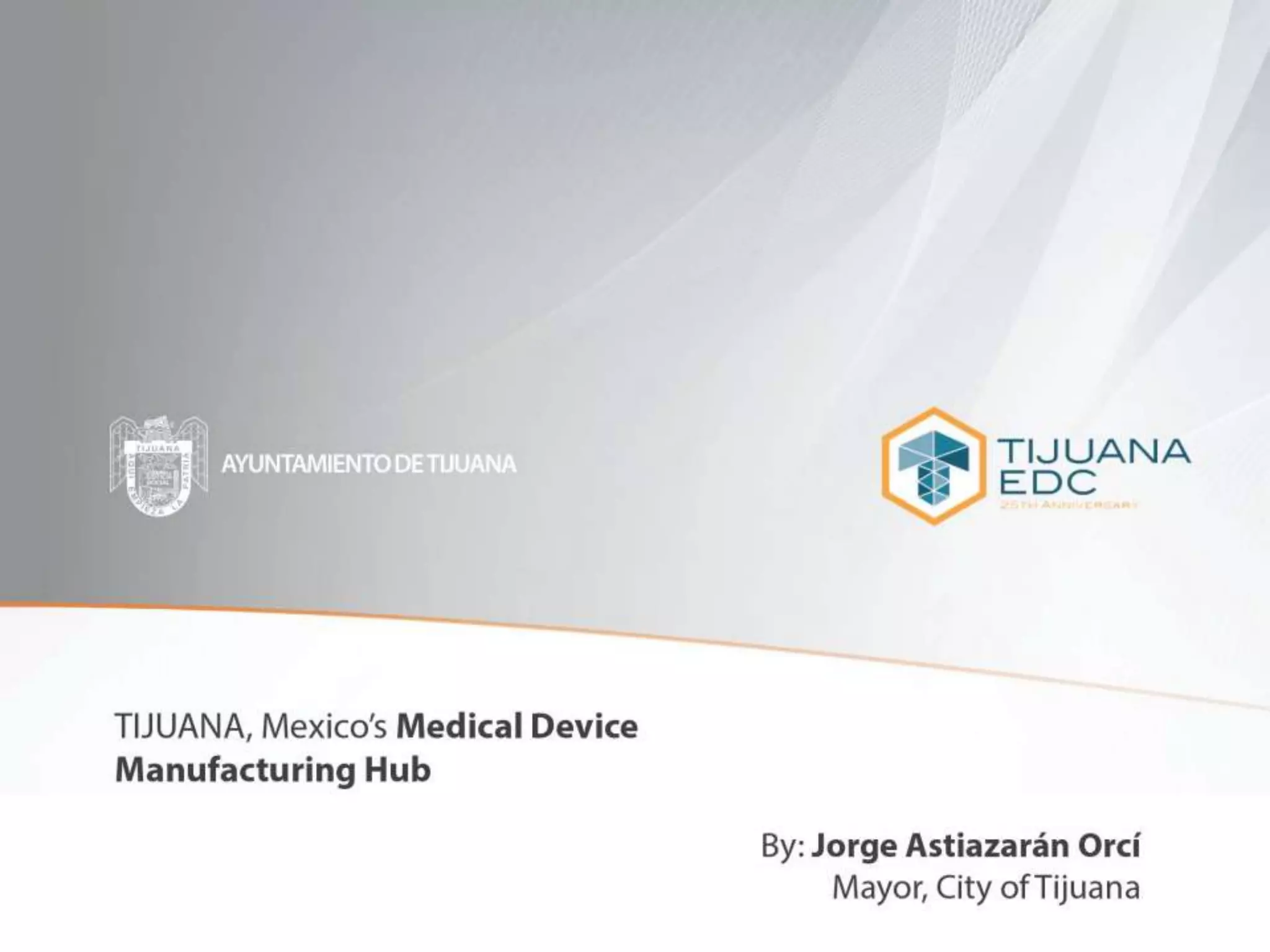 Tijuana Medical Device Industry | PPT