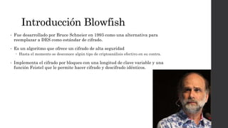 Algoritmo Blowfish y TwoFish | PPTX