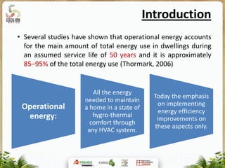Operational and Embodied Energy in three houses | PPTX