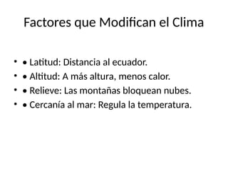 El Clima: Entendiendo sus Elementos, Factores y Cambio Global | PPTX
