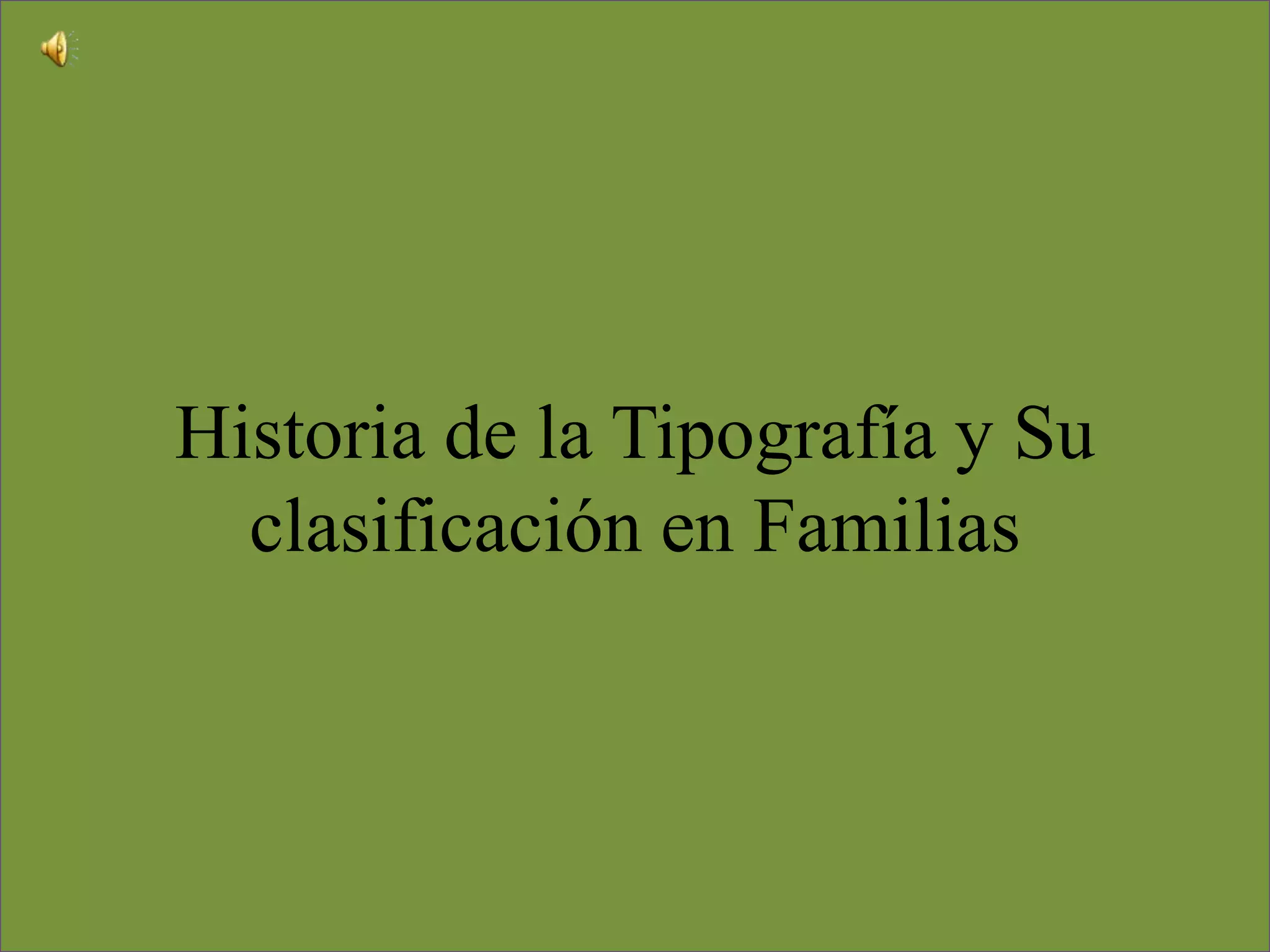Presentacion de la historia de la tipografia. | PPT