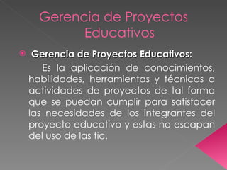 Gerencia de Proyectos con el uso de las TIC | PPT