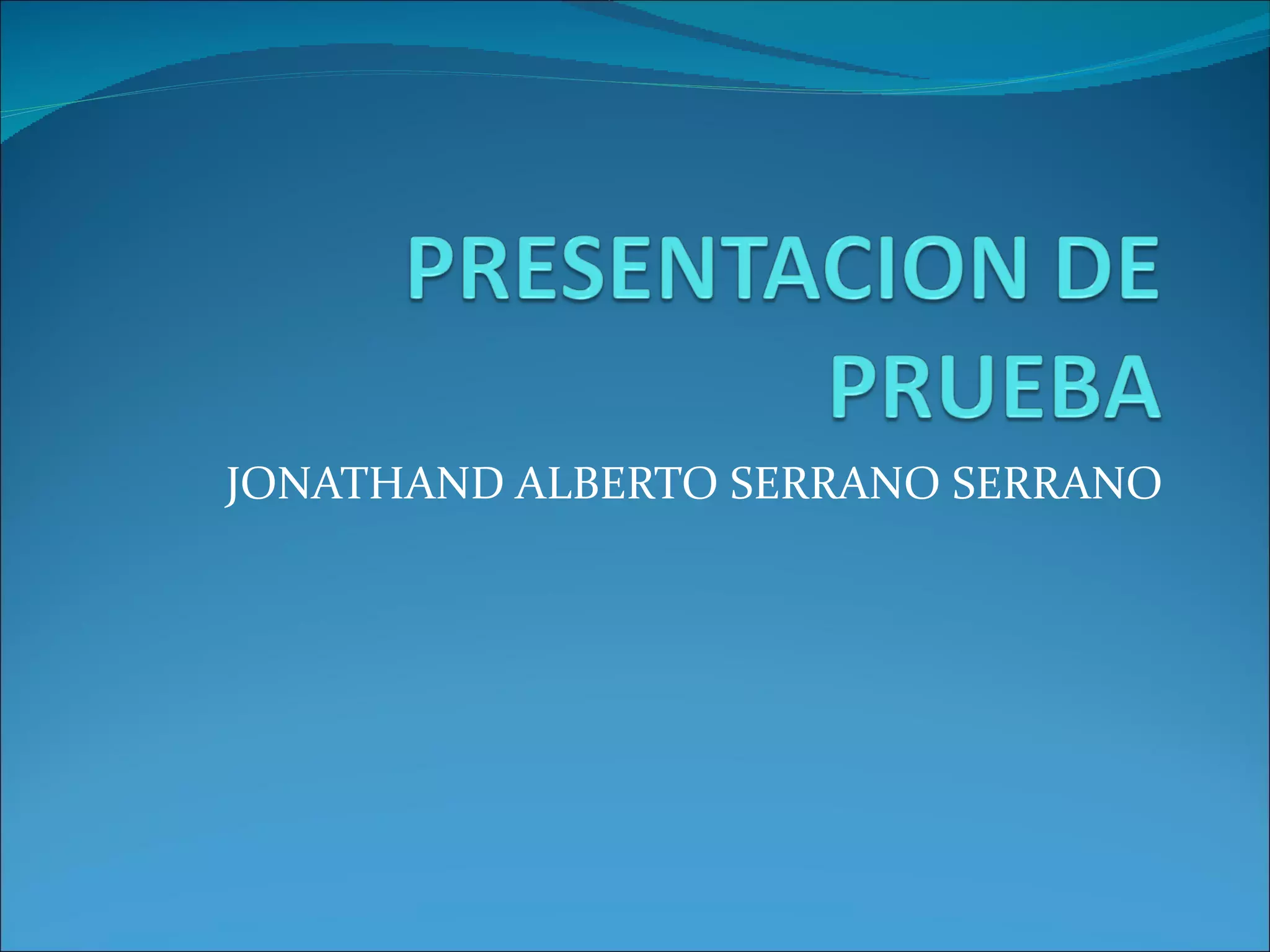 Presentacion de prueba | PPT