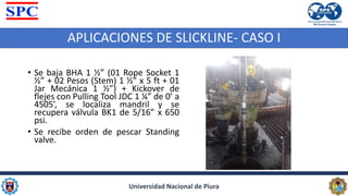 PRESENTACION DOMINIO DE OPERACIONES DE SLICKLINE Y BUENAS PRACTICAS.pdf