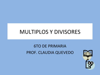 Múltiplos y divisores | PPT