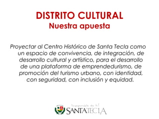 Distrito Cultural de Santa Tecla, El Salvador | PPT