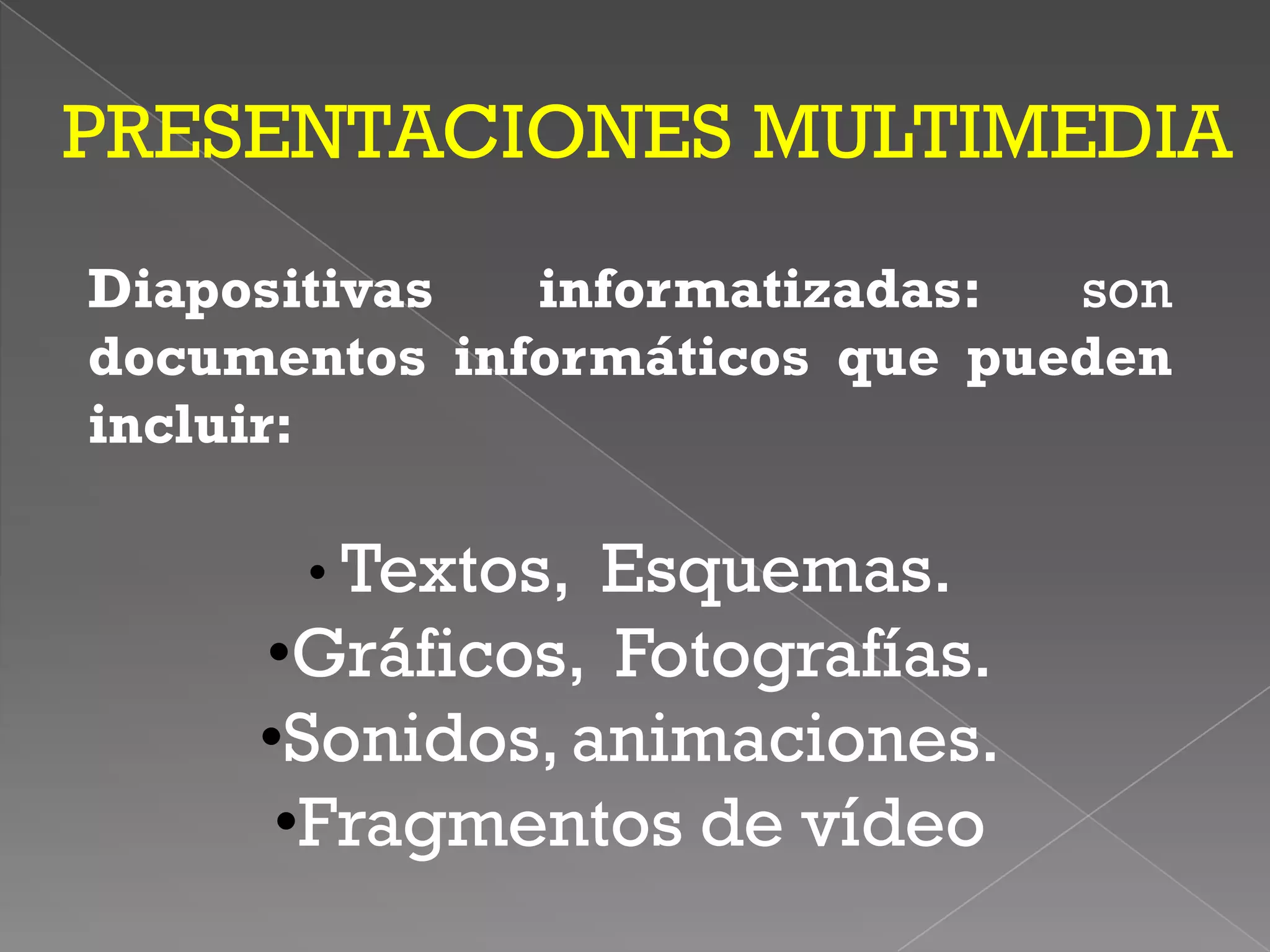 Presentaciones multimedia | PPT