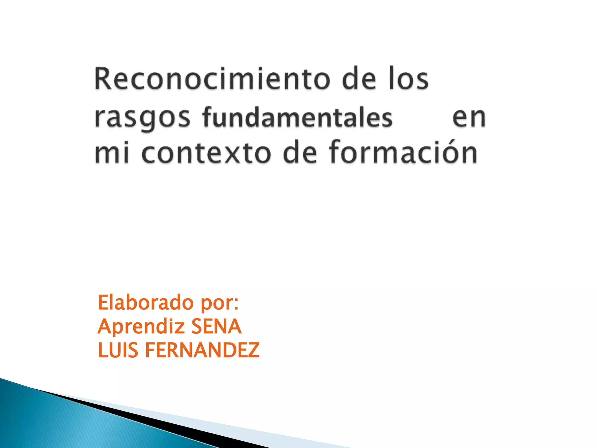 Presentacion estacion 2 reconocimiento de los rasgos fundamentales | PPTX