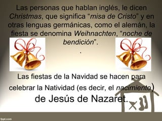 Presentacion historia y festejo de Navidad | PPT