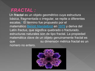 Presentacion Geometria fractal Jesica Aranda.ppt