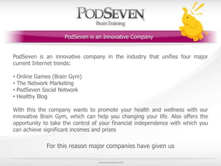 PodSeven Brain Gym | PPTX
