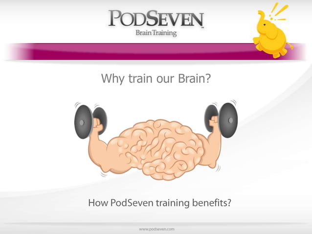 PodSeven Brain Gym | PPTX