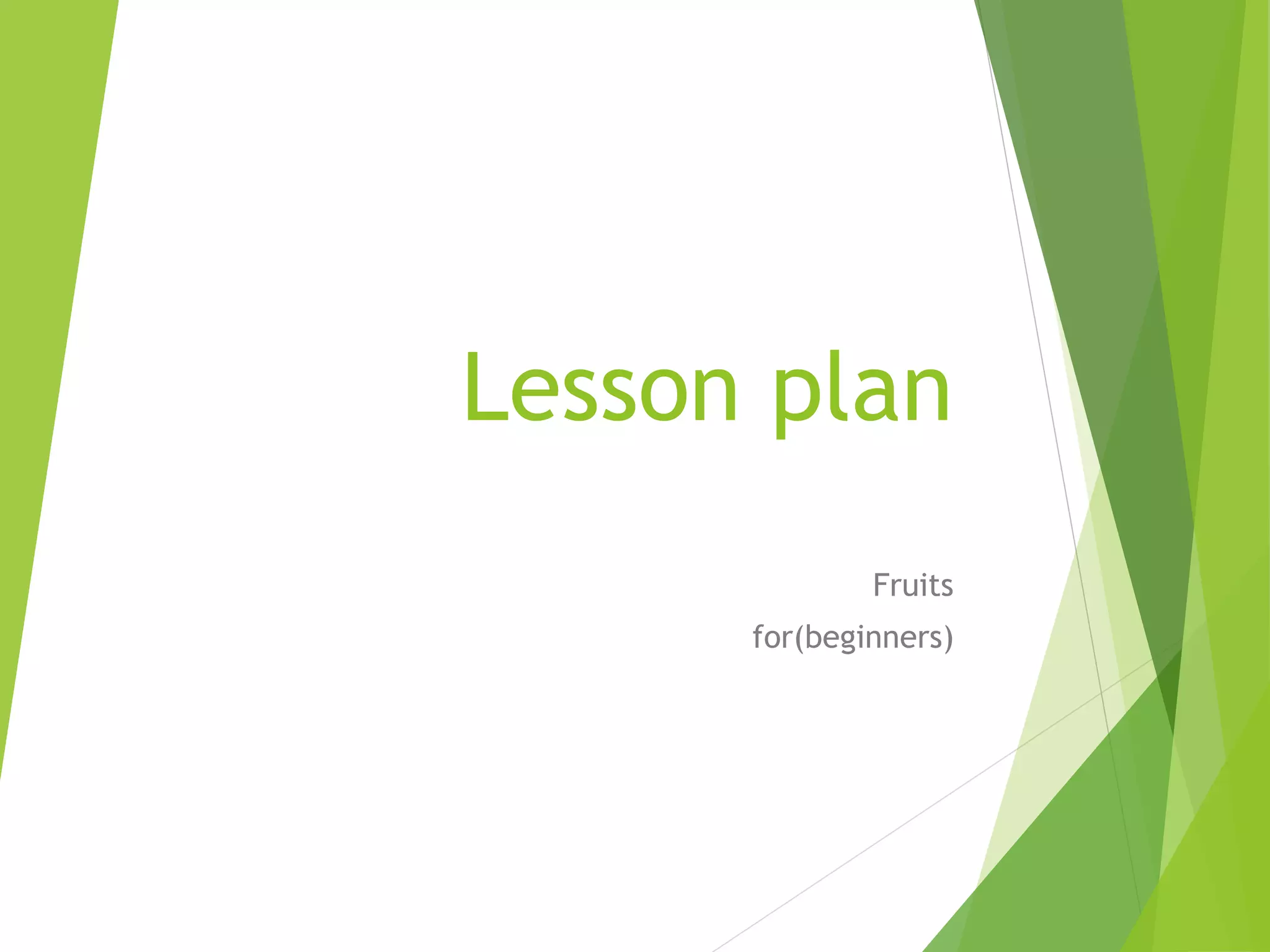 Presentacion lesson plan fruits | PPTX