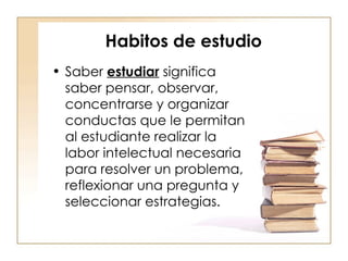 Presentacion Habitos De Estudios | PPT