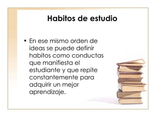 Presentacion Habitos De Estudios | PPT