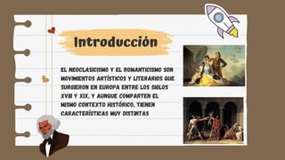 Neoclasicismo y romanticismo: que es y sus clasificación | PDF