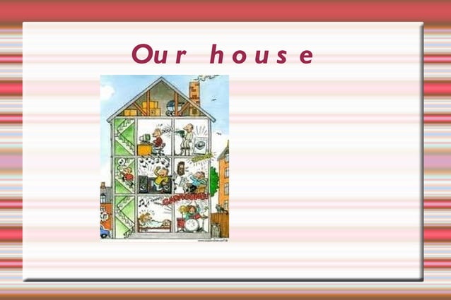 Presentation about our house | PPT