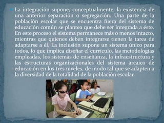 Presentacion integración e inclusión | PPTX