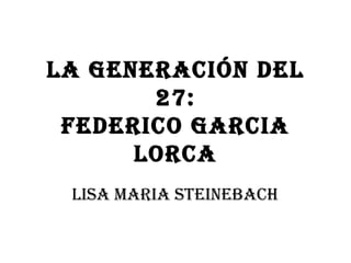 Exposición Oral Federico Garcia Lorca | PPT