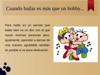 Bailar, mi hobby favorito | ODP