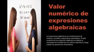 Expresiones algebraicas. presentación matemáticas | PPTX