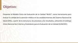 PRESENTACION MODELO UNICO DE EVALUACION DE LA CALIDAD | PPT