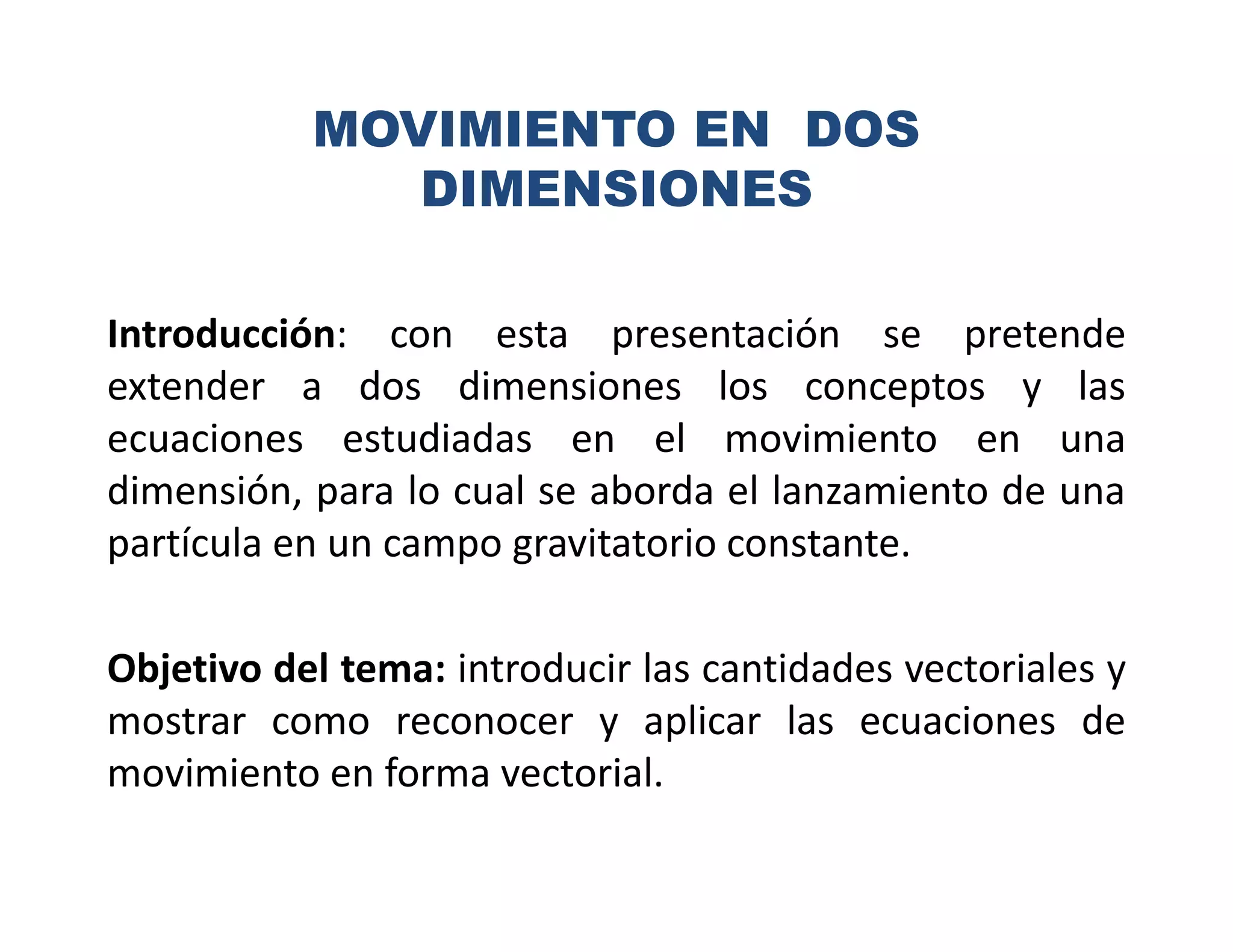 Presentacion n.1 movimiento en dos dimensiones | PPT | Descarga Gratuita