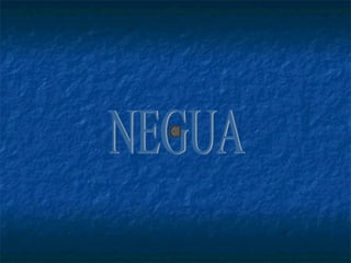 Presentacion negua | PPT