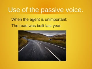 Passive voice, transformation and uses. | ODP | Automotive