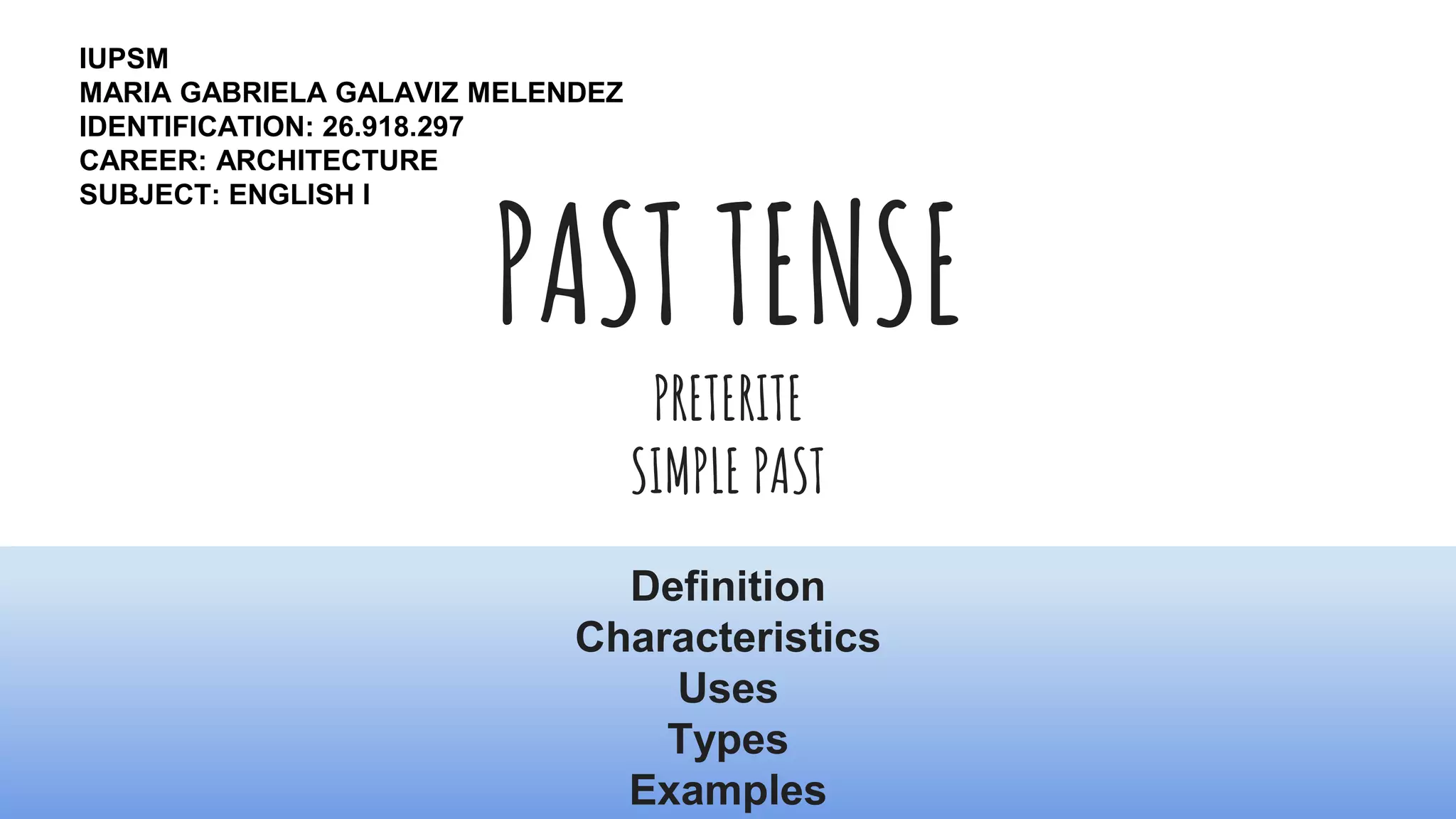 Presentacion past tense maria gabriela galaviz | PPTX
