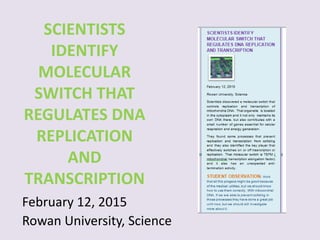 Molecular switch that regulates DNA replication and tracking DNA | PPTX