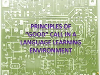 Principles of a Good CALL (resources) | PPTX