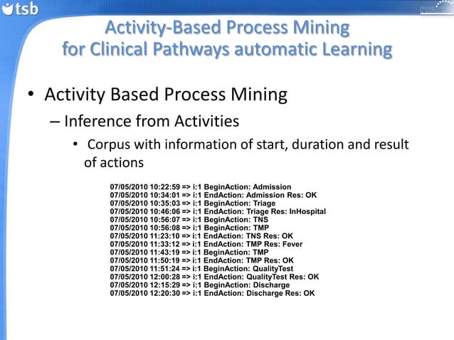 CONTINUOUS CLINICAL PATHWAYS EVALUATION BY USING AUTOMATIC LEARNING ...