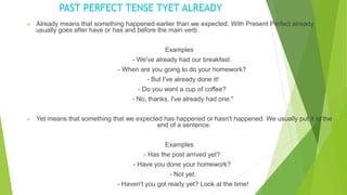 Presente Simple Passive and Past Perfect Tense i+Yet Already | PPTX