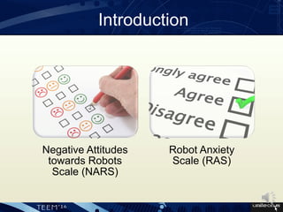 Analyzing the Attitude of Students Towards Robots when Lectured on Programming by Robotic or ...