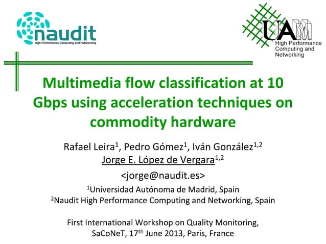 Multimedia flow classification at 10 Gbps using acceleration techniques ...