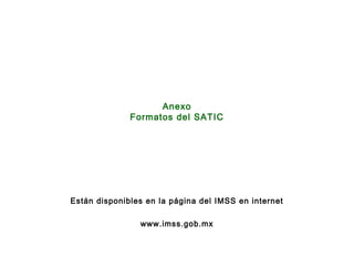 Presentacion satic imss | PPT