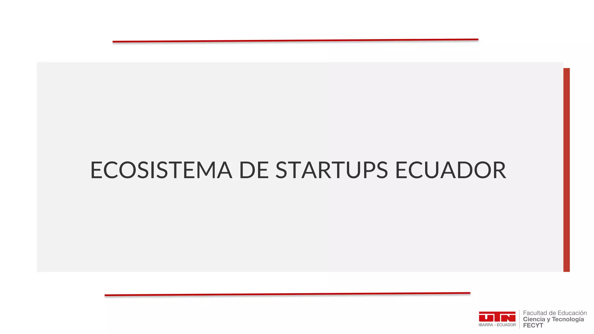 ECOSISTEMA DE STARTUPS ECUADOR | PDF