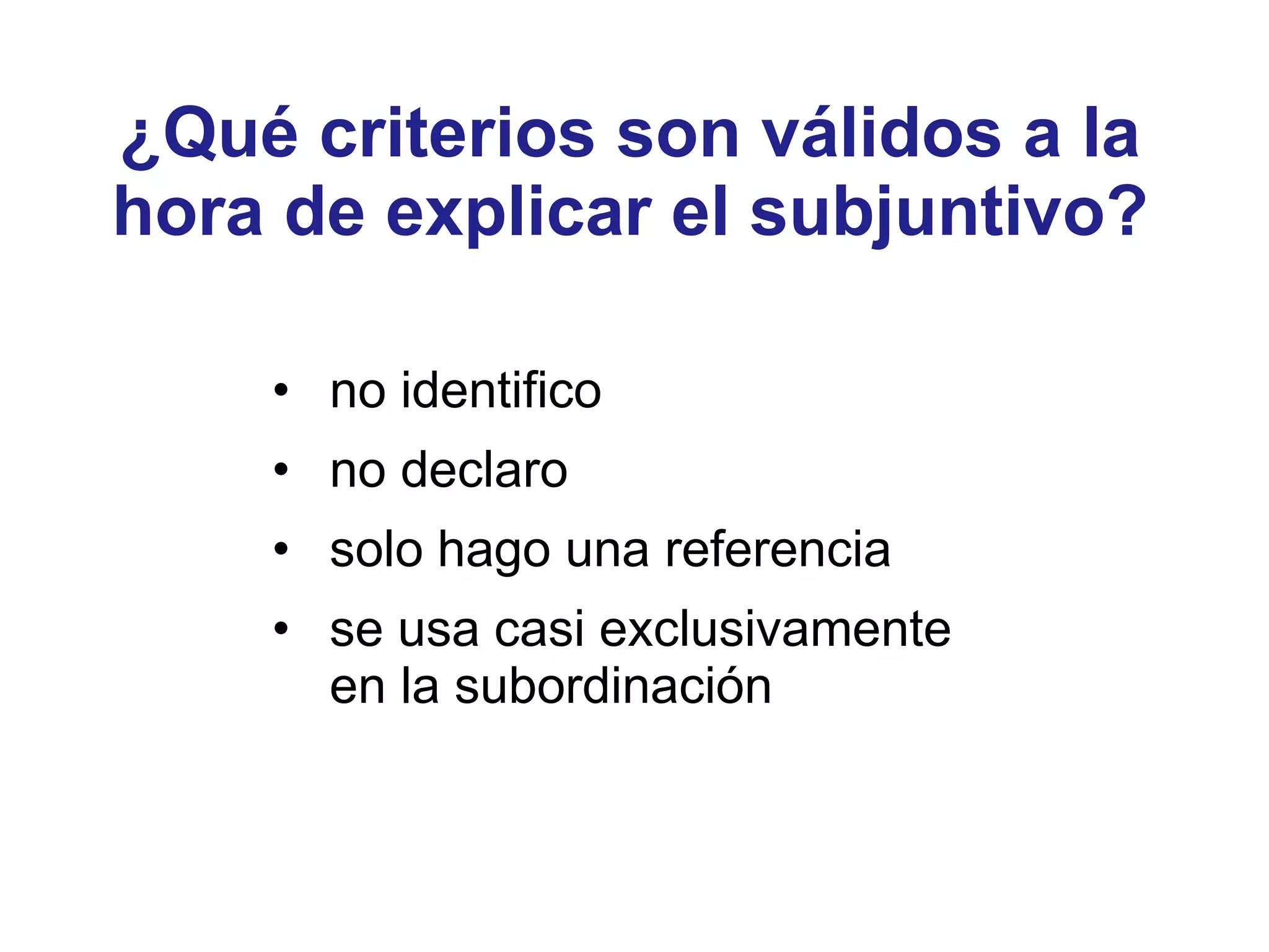 El subjuntivo desde la perspectiva de la gramática cognitiva | PPT
