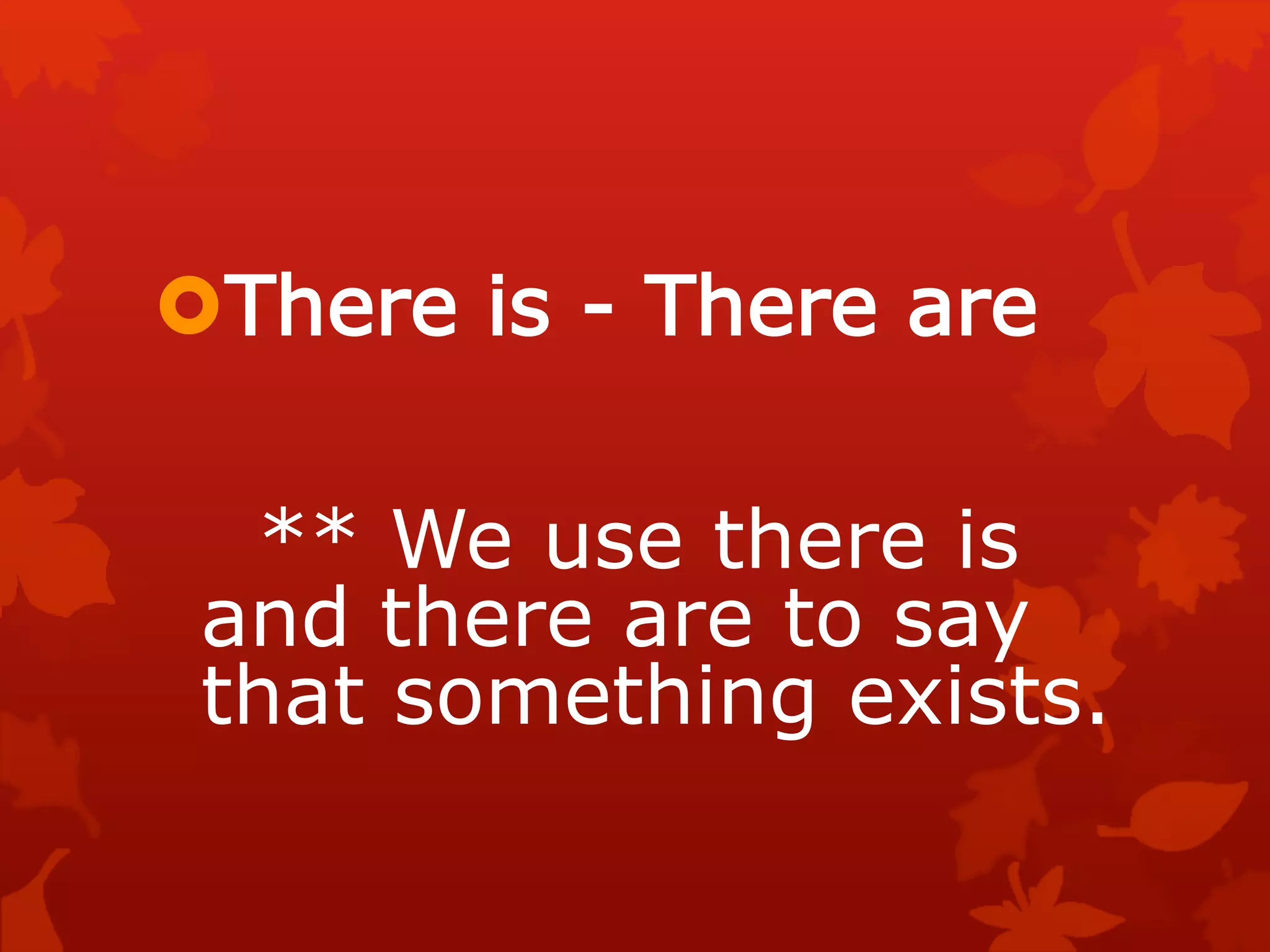 The use of THERE IS - THERE ARE | PPTX
