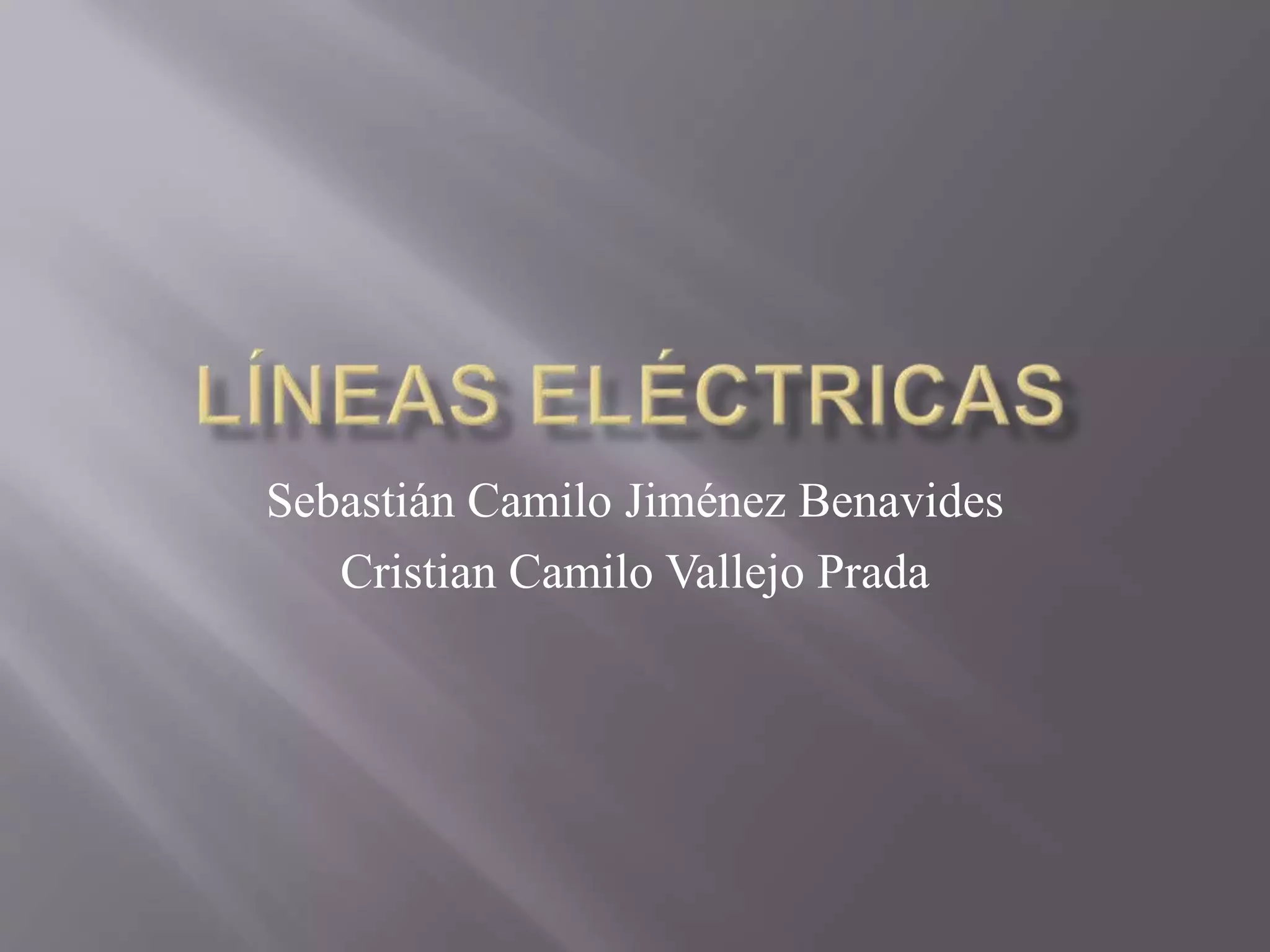Presentacion tipos de lineas electricas | PPT